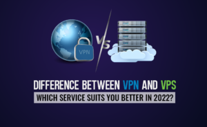 VPN V/s VPS Differences | Which Is Better For You In 2023 - SPL VPN
